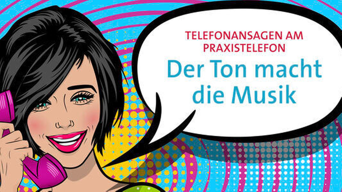 Telefonansagen am Praxistelefon: Der Ton macht die Musik